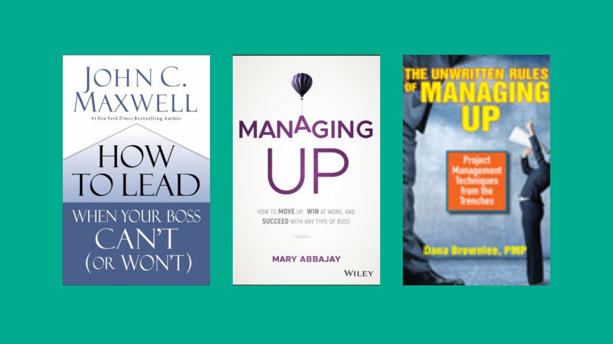 Lead from behind: the art of managing up